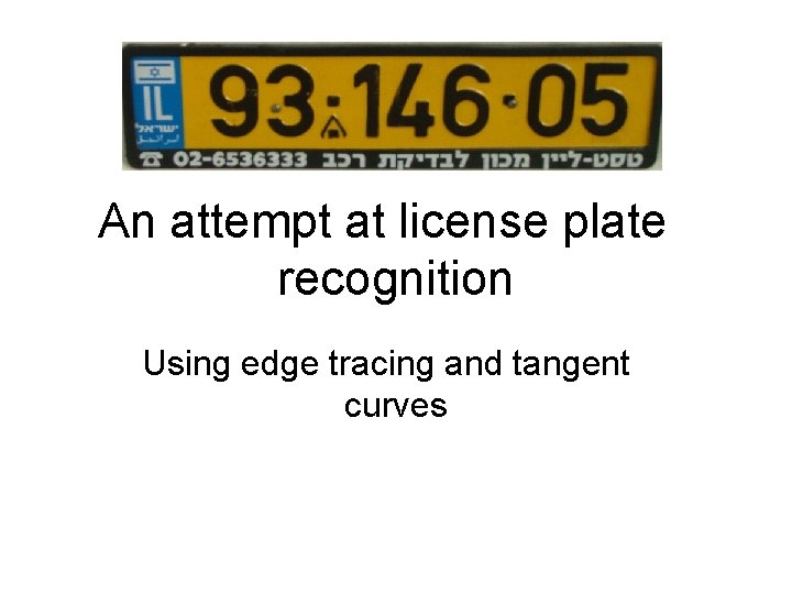 An attempt at license plate recognition Using edge