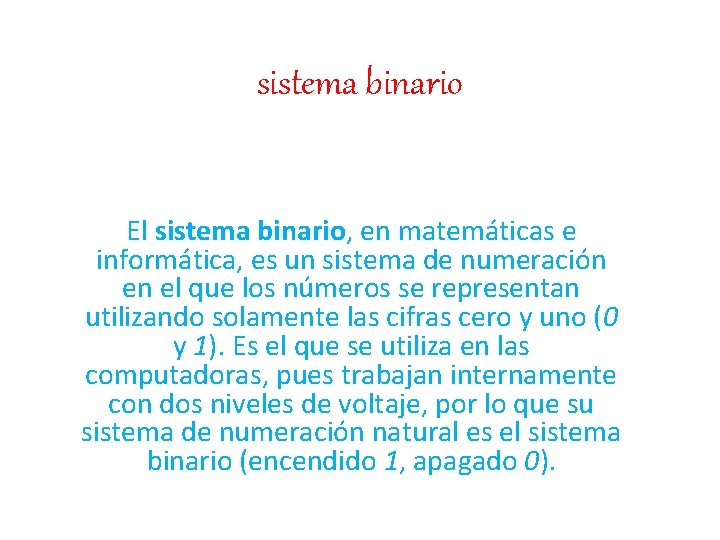 sistema binario El sistema binario en matemticas e