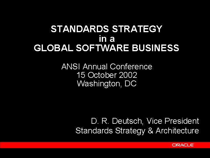 STANDARDS STRATEGY in a GLOBAL SOFTWARE BUSINESS ANSI