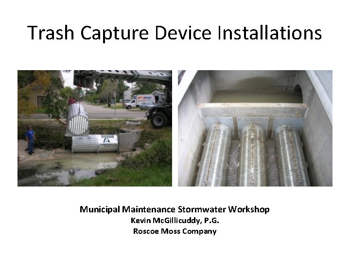 Trash Capture Device Installations Municipal Maintenance Stormwater ...