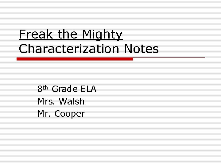 Freak the Mighty Characterization Notes 8 th Grade