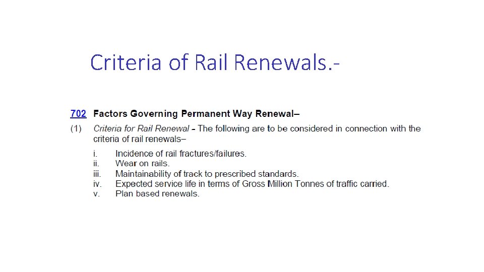 TRACK RENEWALS 1 1 Scope and criteria for