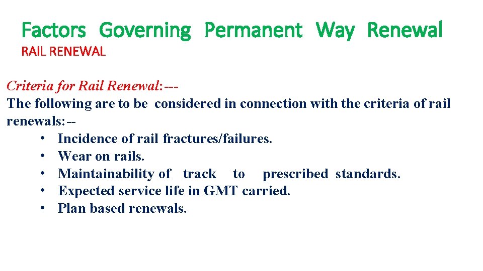 TRACK RENEWALS 1 1 Scope and criteria for