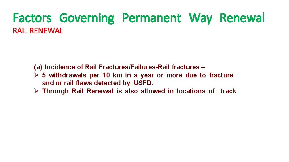 TRACK RENEWALS 1 1 Scope and criteria for