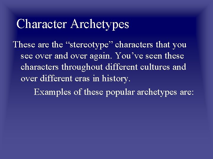 Archetypes The Building Blocks of Stories Definition of