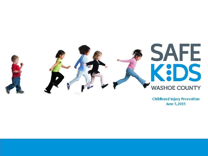 Childhood Injury Prevention June 5 2015 1 Overview
