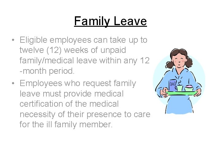 Leave of Absence Overview So An Employee Needs