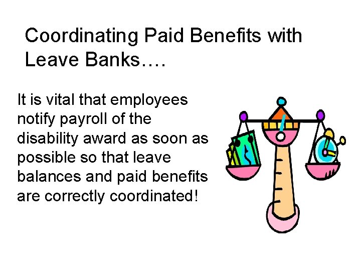 Leave of Absence Overview So An Employee Needs