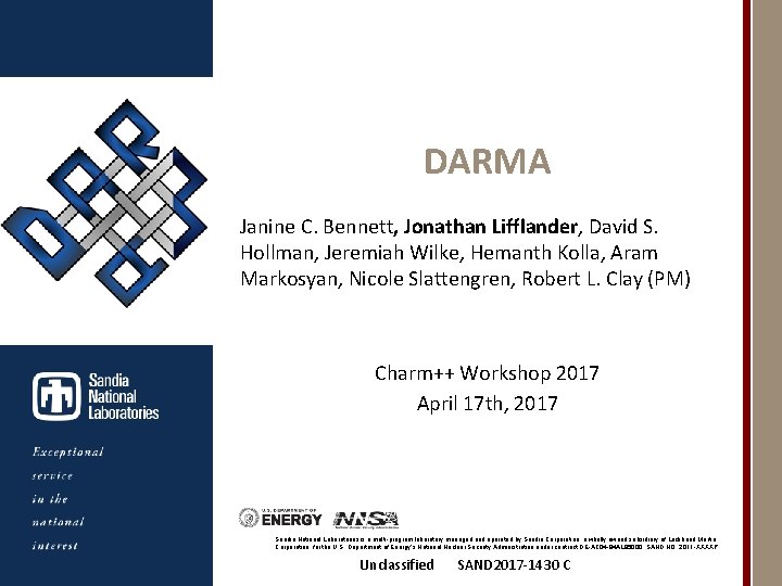 DARMA Janine C Bennett Jonathan Lifflander David S