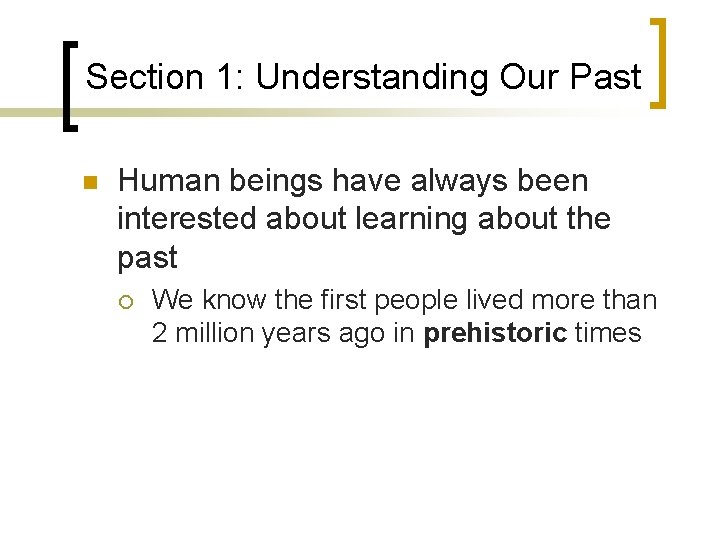 Chapter 1 Toward Civilization Prehistory3000 B C Section
