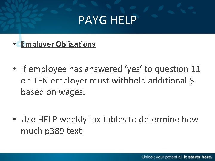 PAYG Deductions Other considerations HELP Tax Offsets Allowances