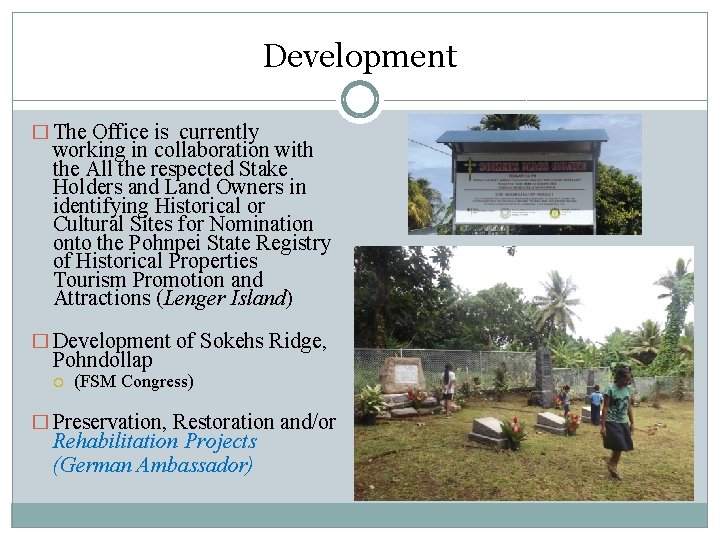 POHNPEI Historic Preservation Office Program Areas BY POHNPEI