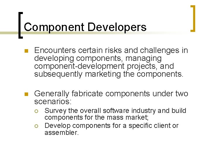 Challenges of componentbased development x Risks and Challenges
