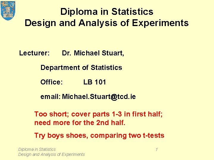 Diploma in Statistics Design and Analysis of Experiments