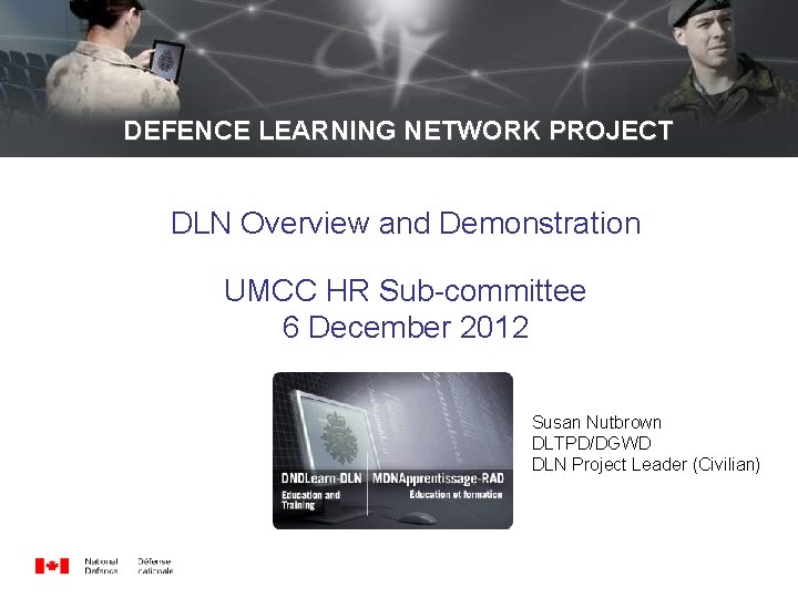 DEFENCE LEARNING NETWORK PROJECT DLN Overview and Demonstration