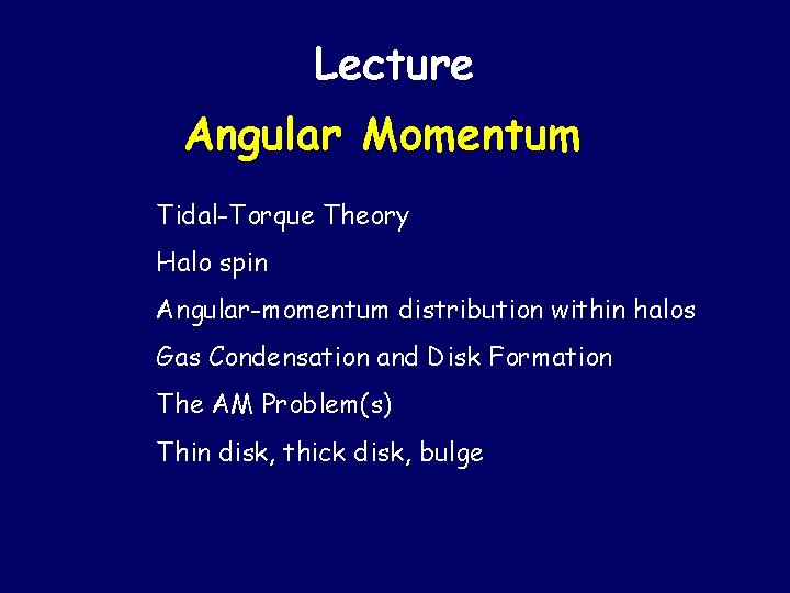 Lecture Angular Momentum TidalTorque Theory Halo spin Angularmomentum