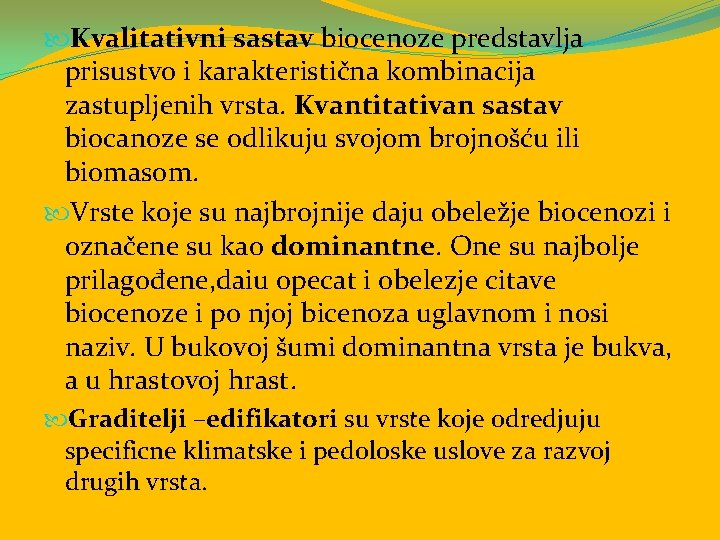 IVOTNA ZAJEDNICA BIOCENOZA ivotnu zajednicu ili biocenozu ine