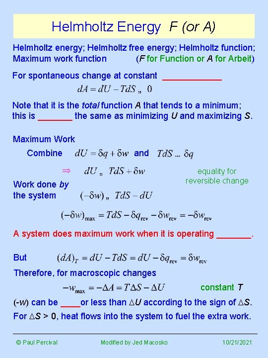 Spontaneous Change For a system in thermal equilibrium