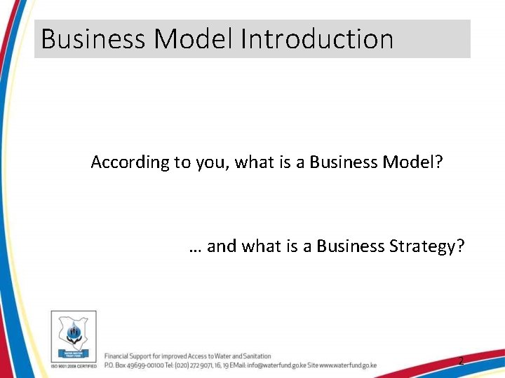 Business Model Introduction According to you what is