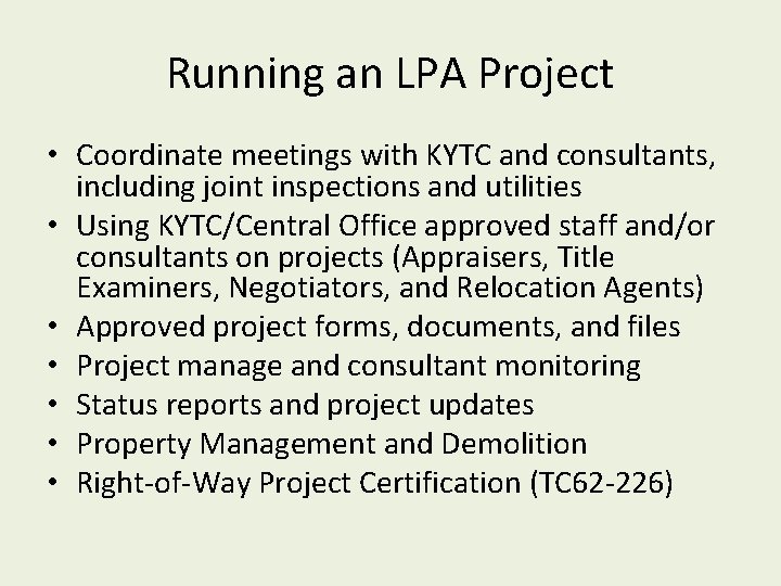 Understanding the LPAs Roles and Responsibilities Mike Penick