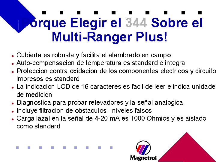 Porque Elegir el 344 Sobre el MultiRanger Plus