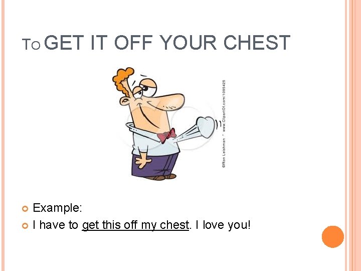 IDIOMS WITH PARTS OF THE BODY IDIOM Definition