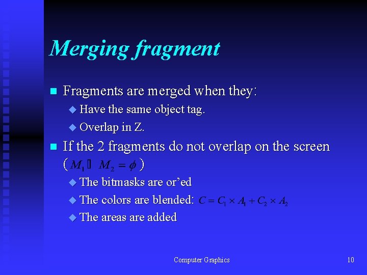 The Abuffer an Antialiased Hidden Surface Method Computer