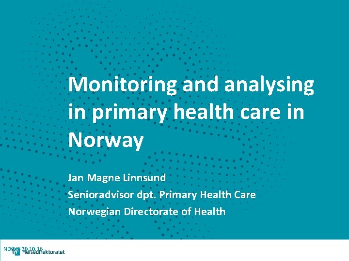 Monitoring and analysing in primary health care in
