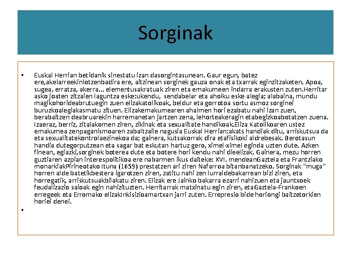SORGINAK LAS BRUJAS En la mitologa vasca son