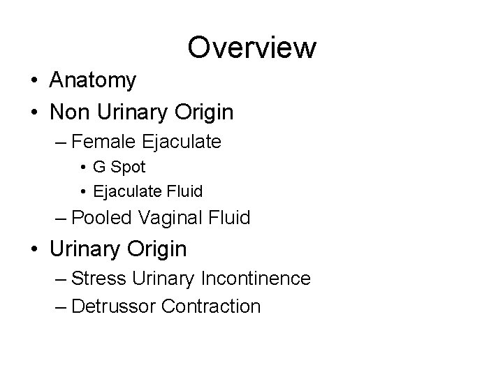 Female Ejaculation Myth Coital Incontinence Skene Duct Secretion