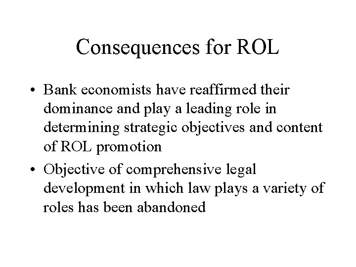 THE WORLD BANKS DILEMMA Rule of Law Promotion