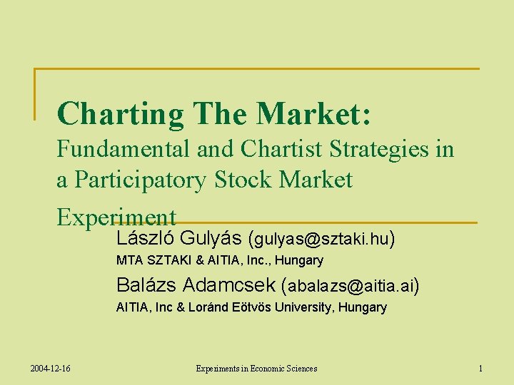Charting The Market Fundamental and Chartist Strategies in