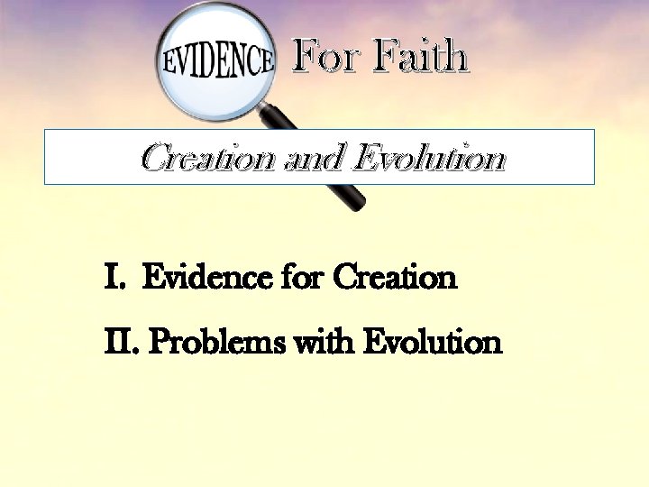 For Faith Sunday Evening Studies Designed to build