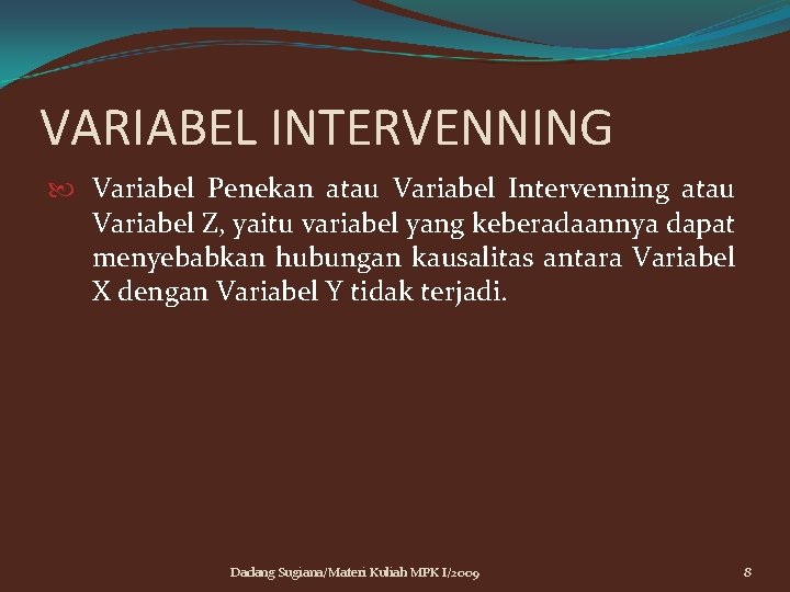 JENISJENIS VARIABEL Berdasarkan Sifat Data yang dihasilkan jika