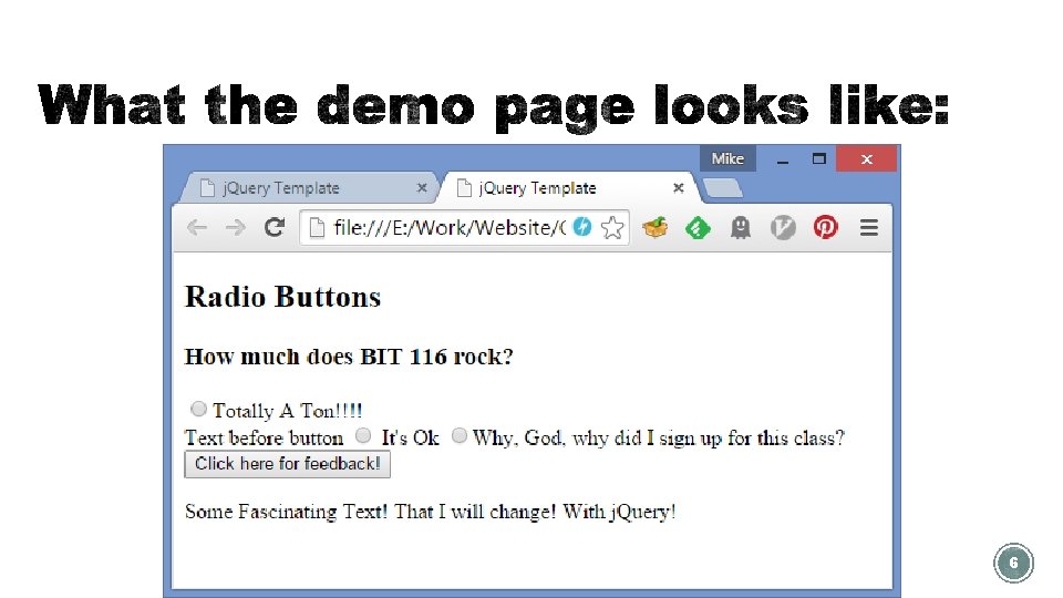Radio Buttons A 2 first revision is due
