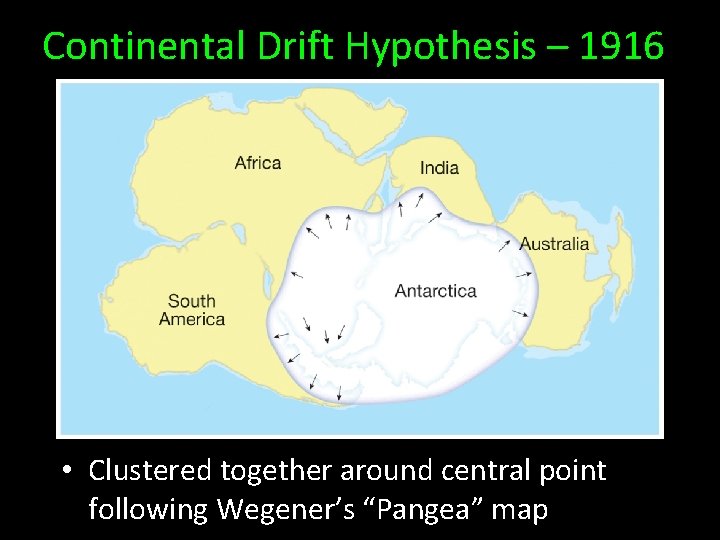 Continental Drift Plate Tectonics Dr Stephen Crabtree September