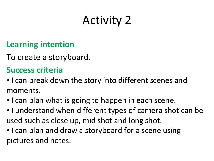 Theme 7 Storyboarding Activity 2 Activity 2 Learning