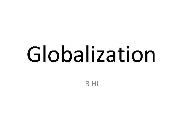 Globalization IB HL Definitions Core and Periphery The