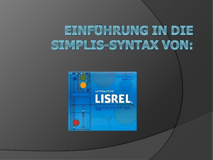 EINFHRUNG IN DIE SIMPLISSYNTAX VON Struktur der SIMPLISSYNTAX