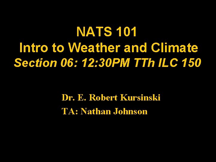 NATS 101 Intro to Weather and Climate Section
