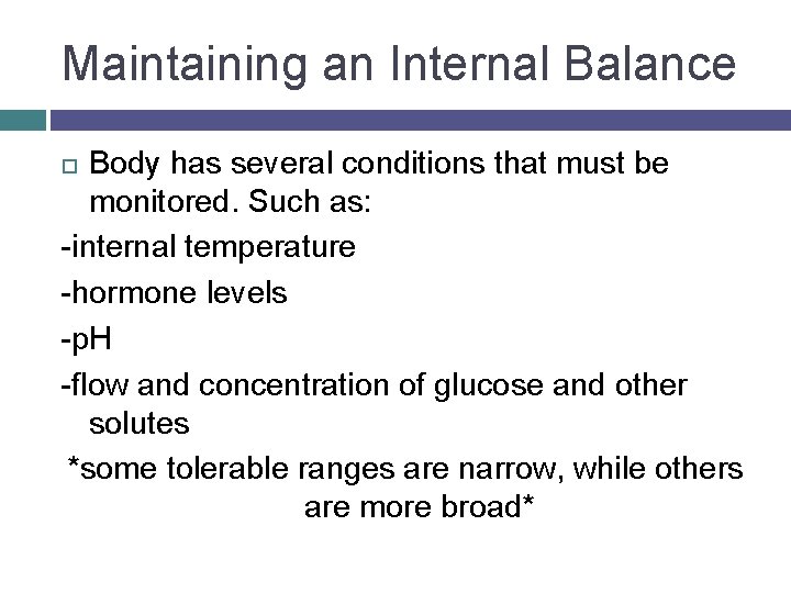 HOMEOSTASIS MAINTAINING AN INTERNAL BALANCE SBI 4 U