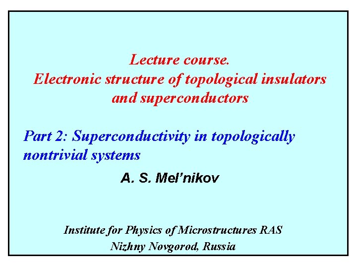 Lecture course Electronic structure of topological insulators and