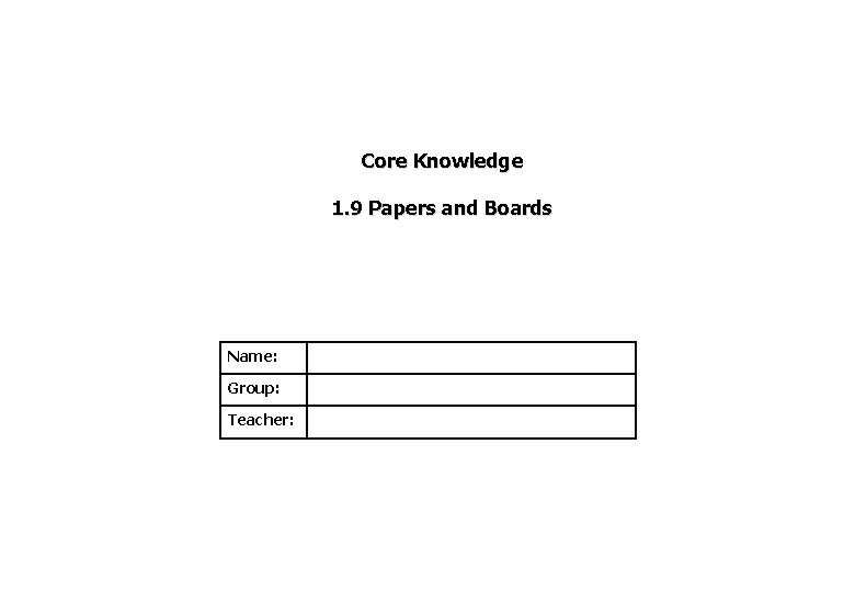 Core Knowledge 1 9 Papers and Boards Name