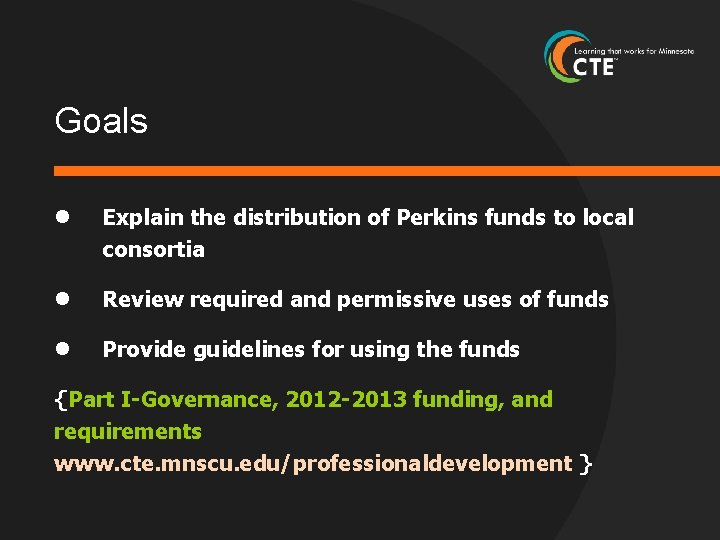 Perkins CTE Distribution and Uses of Funds Perkins