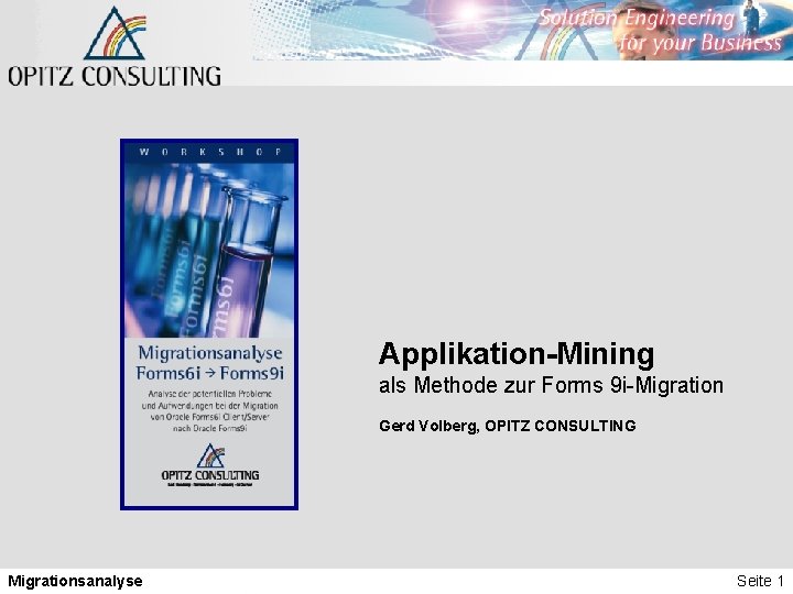 ApplikationMining als Methode zur Forms 9 iMigration Gerd