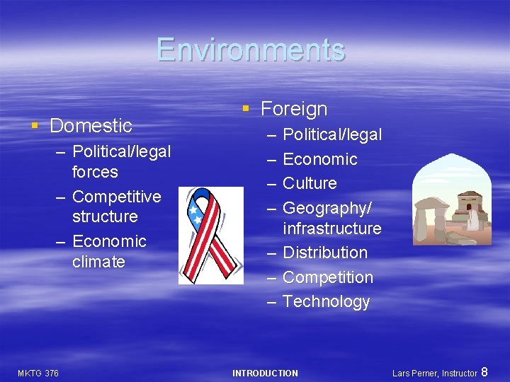 Welcome to MKGT 376 Global Marketing Strategy Introduction