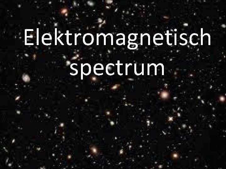 Elektromagnetisch spectrum Inhoud Logaritmische en lineaire ...
