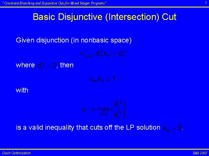 Constraint Branching and Disjunctive Cuts for Mixed Integer
