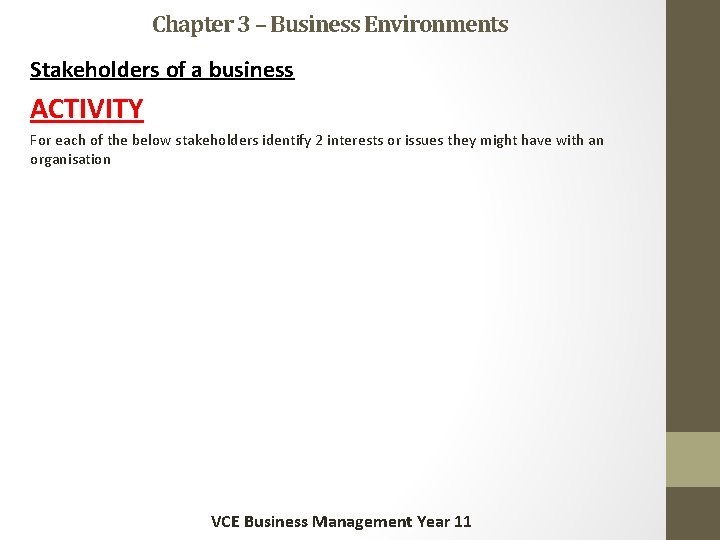 Chapter 3 Business Environments Three levels of the