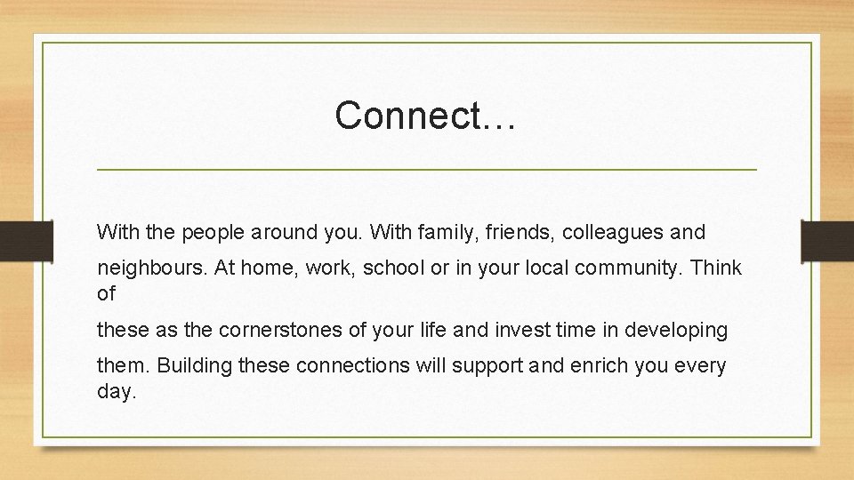 Staff Intervention The five ways to wellbeing Connect